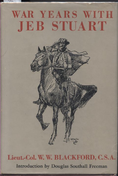 War Years with Jeb Stuart ~ Blackford - Eagle Editions Ltd.