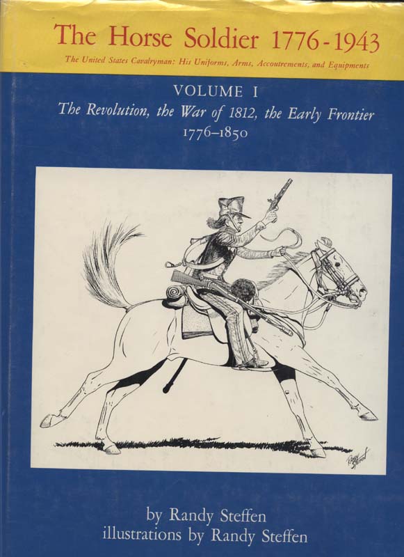Horse Soldier Vol. 1 The Revolution, War of 1812, Early Frontier 1776 ...